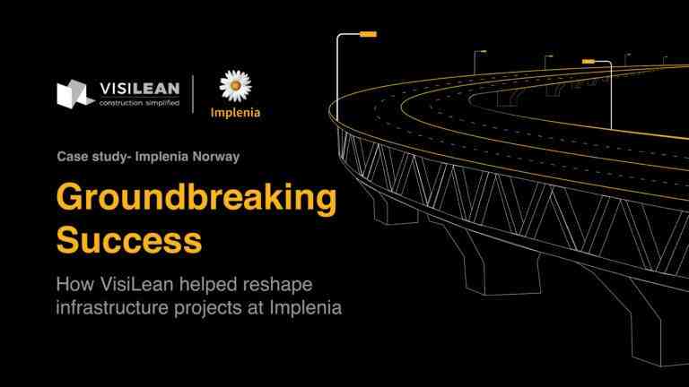 Case Study | VisiLean Construction Management Solution